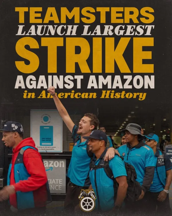 Teamsters Launch Largest Strike Against Amazon in U.S. History ...