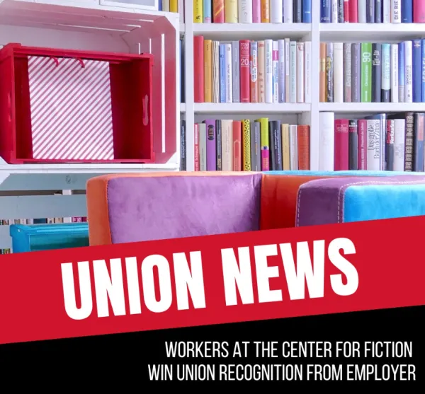 Workers at Brooklyn's Center for Fiction Win Union Recognition | New ...