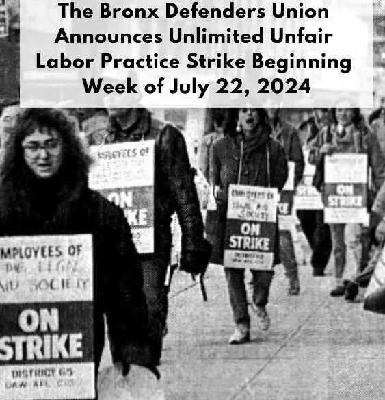 The Bronx Defenders Union Announces Unlimited Unfair Labor Practice ...